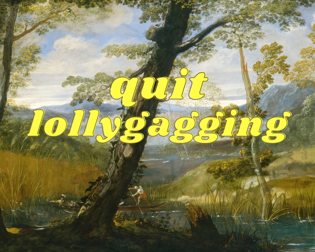 Quit Lollygagging Digital Print, Vintage Art, Vintage Typography - Etsy