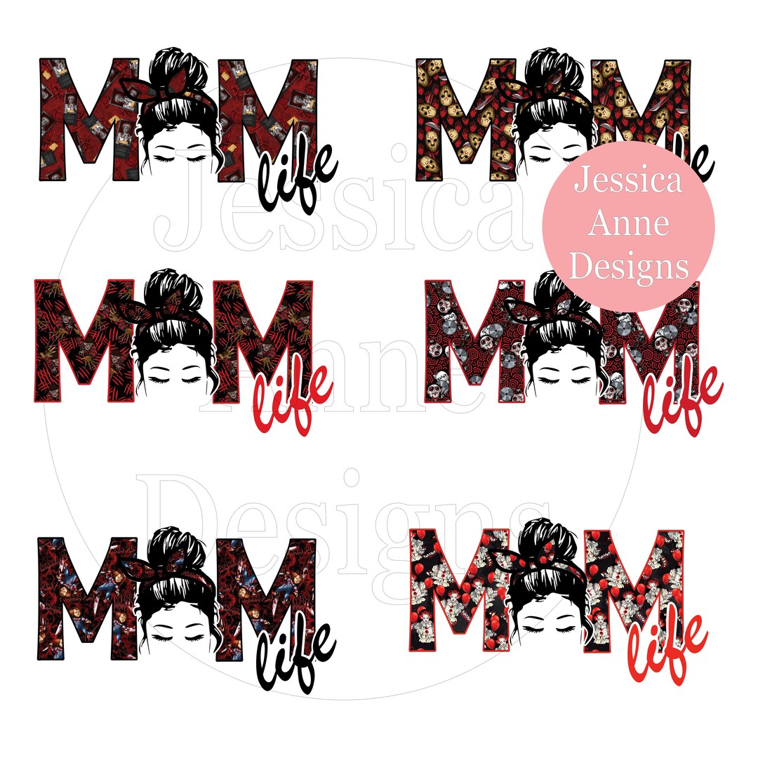 MOM LIFE 6 Designs/horror Movie/halloween/scary Movie/messy Bun/png ...