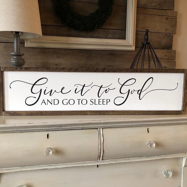 Give It to God and Go to Sleep Sign - Etsy