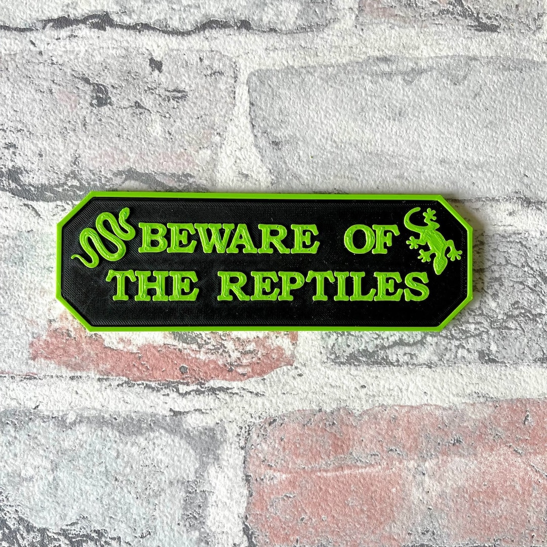 Beware of the Reptiles Sign 3D Printed - Street Sign - Road Sign ...