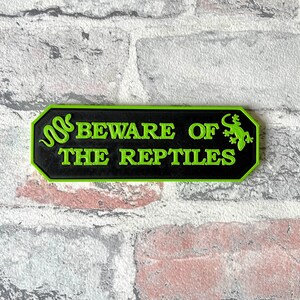 Beware of the Reptiles Sign: 3D Printed Weatherproof Door Sign - Etsy