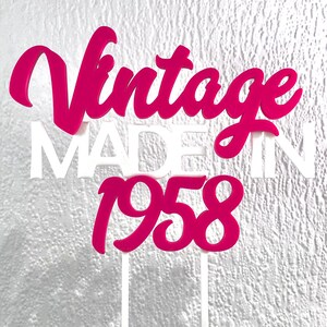 Vintage Made in 1958 - Birthday Cake Topper - 60th/18th/21st/30th/40th ...