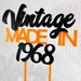 Vintage Made in 1968 - Birthday Cake Topper - 50th/18th/21st/30th/40th ...
