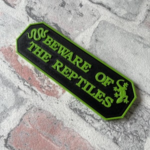 Beware of the Reptiles Sign: 3D Printed Weatherproof Door Sign - Etsy