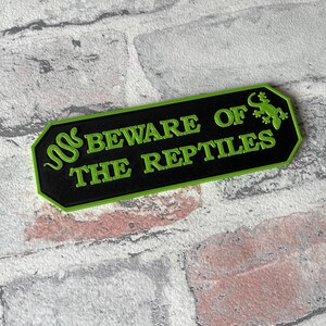 Beware of the Reptiles Sign: 3D Printed Weatherproof Door Sign - Etsy