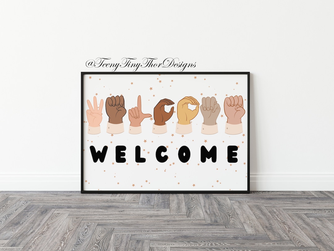 ASL Welcome, ASL Be Kind, American Sign Language, Classroom Resources ...