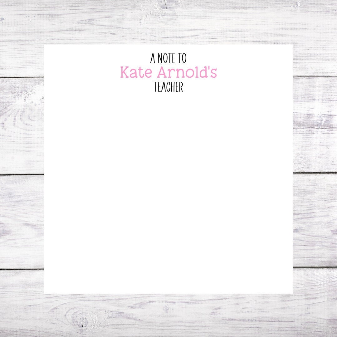Notes to Teacher Notepad, Kids Notes, Personalized, Parents Notes ...