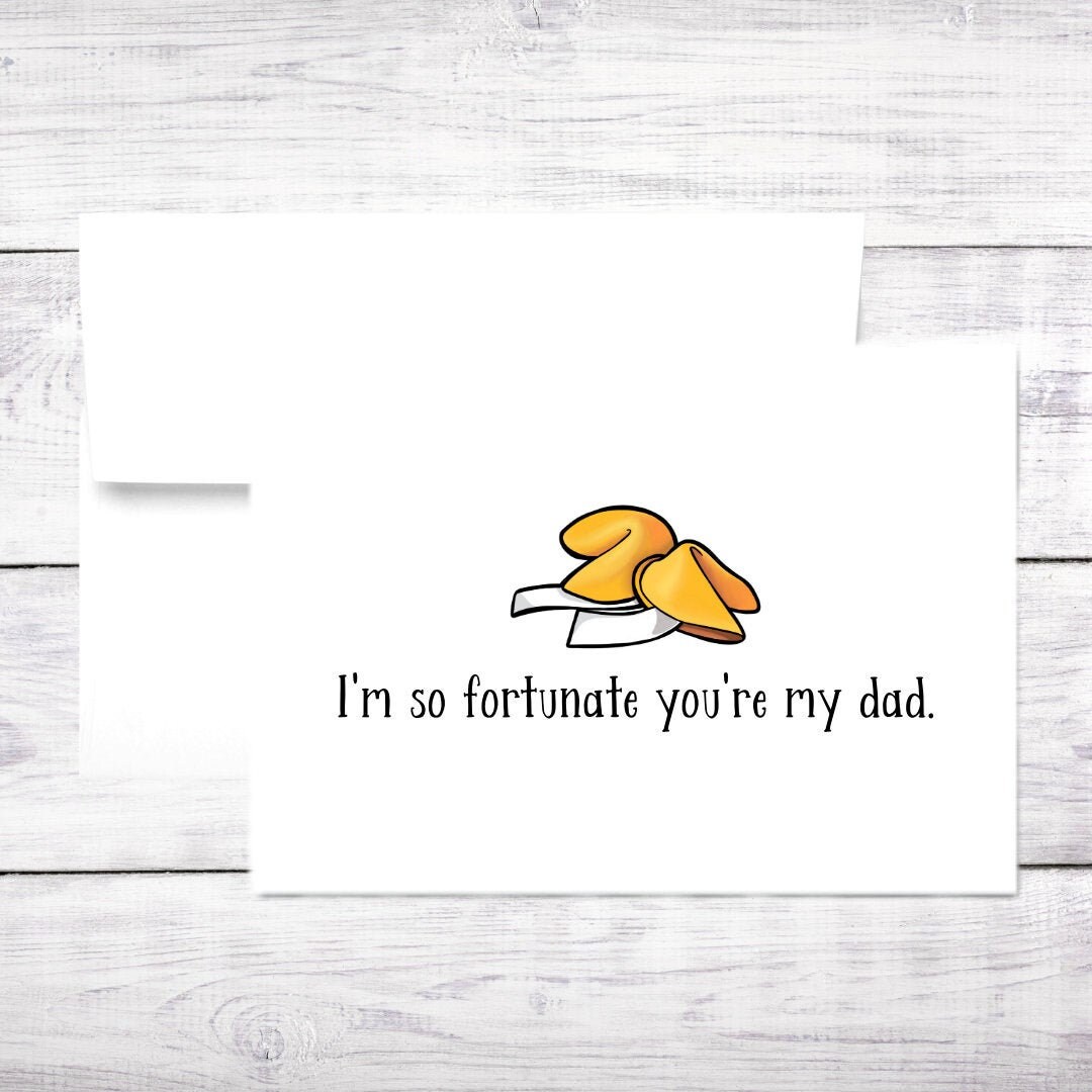 Father's Day Card - Birthday Card - Dad - Pun - Fortune Cookie - Free ...