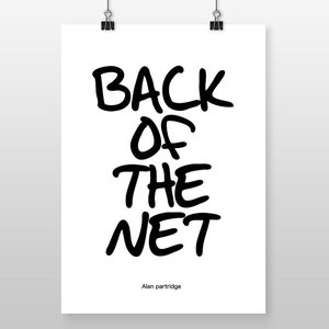 Alan Partridge Quote Print, Back of the Net, Comedy, Quote Prints ...