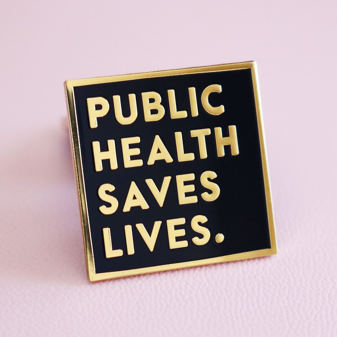 Public Health Saves Lives Enamel Pin - Black Gold 1" Metal Lapel Pin ...