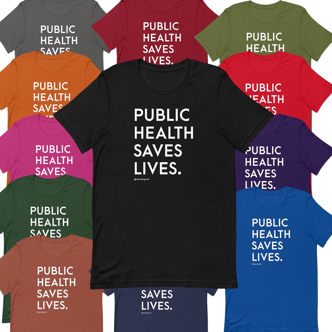 Public Health Saves Lives Shirt - Etsy