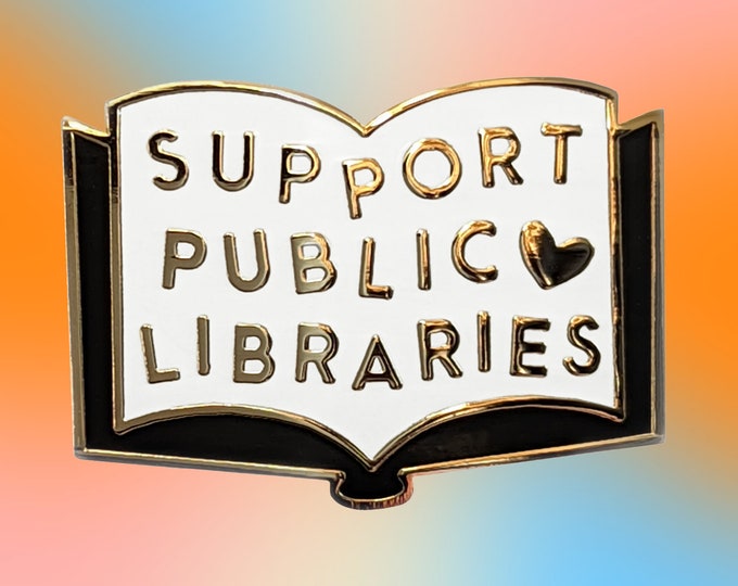Support Public Libraries Hard Enamel Pin Lapel Pin Bookish Pin Book ...