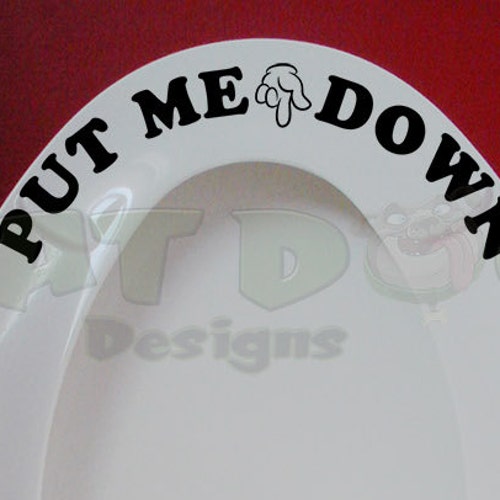 Put Me Down Toilet Decaltoilet Vinyl Stickerwc. - Etsy