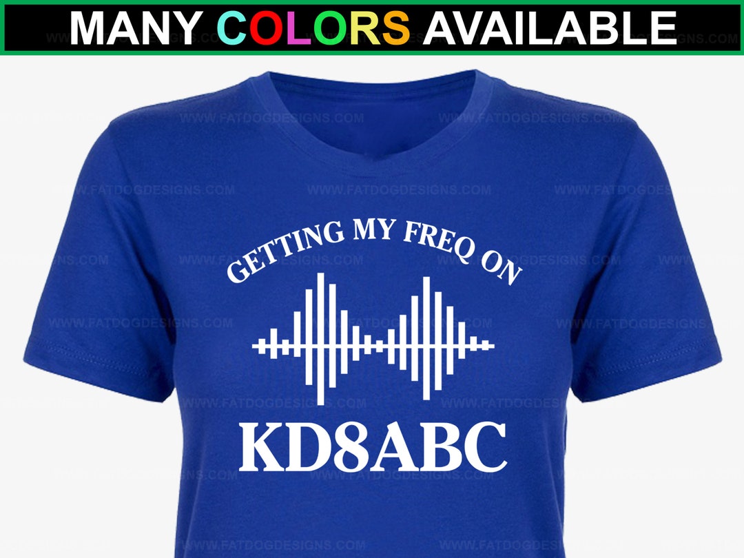 Ham Radio Amateur Radio Custom Call Sign Getting My Freq on Custom ...