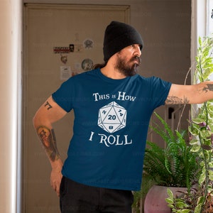 This is How I Roll D20 Custom Short-sleeve (S-5XL) - Gamer Gift, D&D ...