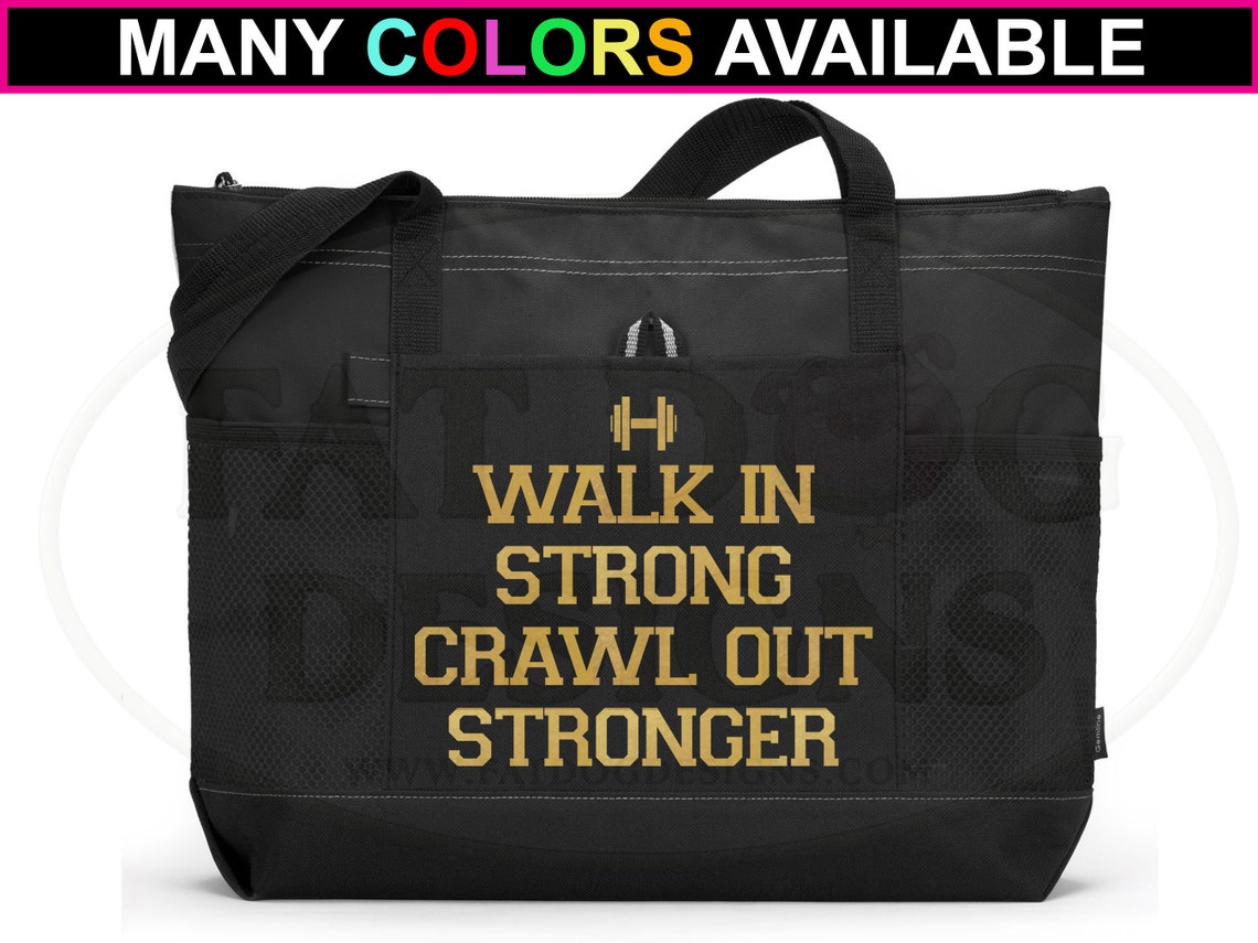 Walk in Strong Crawl Out Stronger Custom Zippered Gym Tote Bag - Etsy