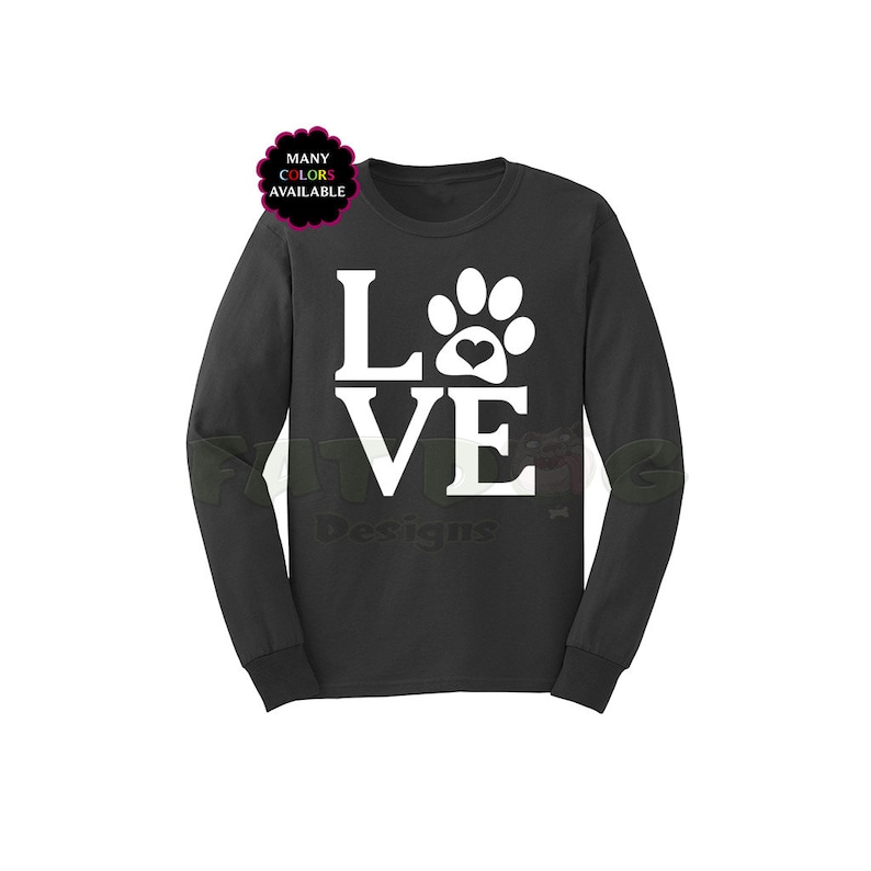 LOVE Paw Print Custom Long-sleeve T-shirt (S-5XL) Dog Lover Shirt, Dog ...