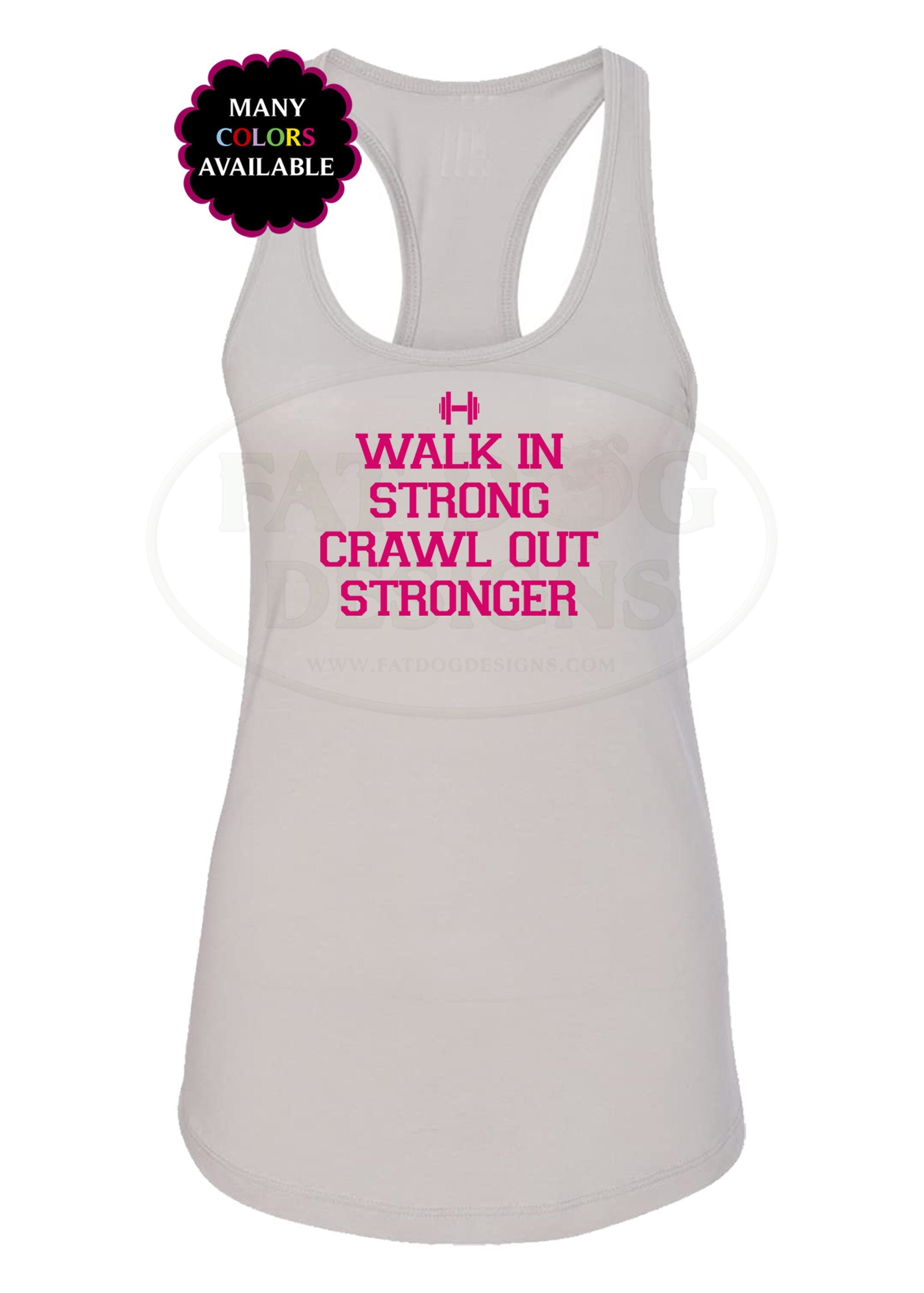 Fitness Shirt Exercise Tank Top Walk in Strong Crawl out | Etsy