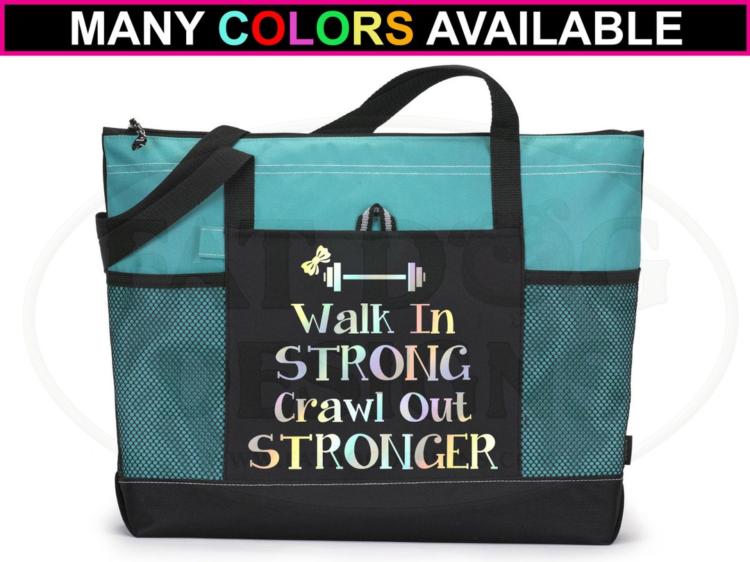 Walk in Strong Crawl Out Stronger in Metallic Foil Custom Zippered Tote ...