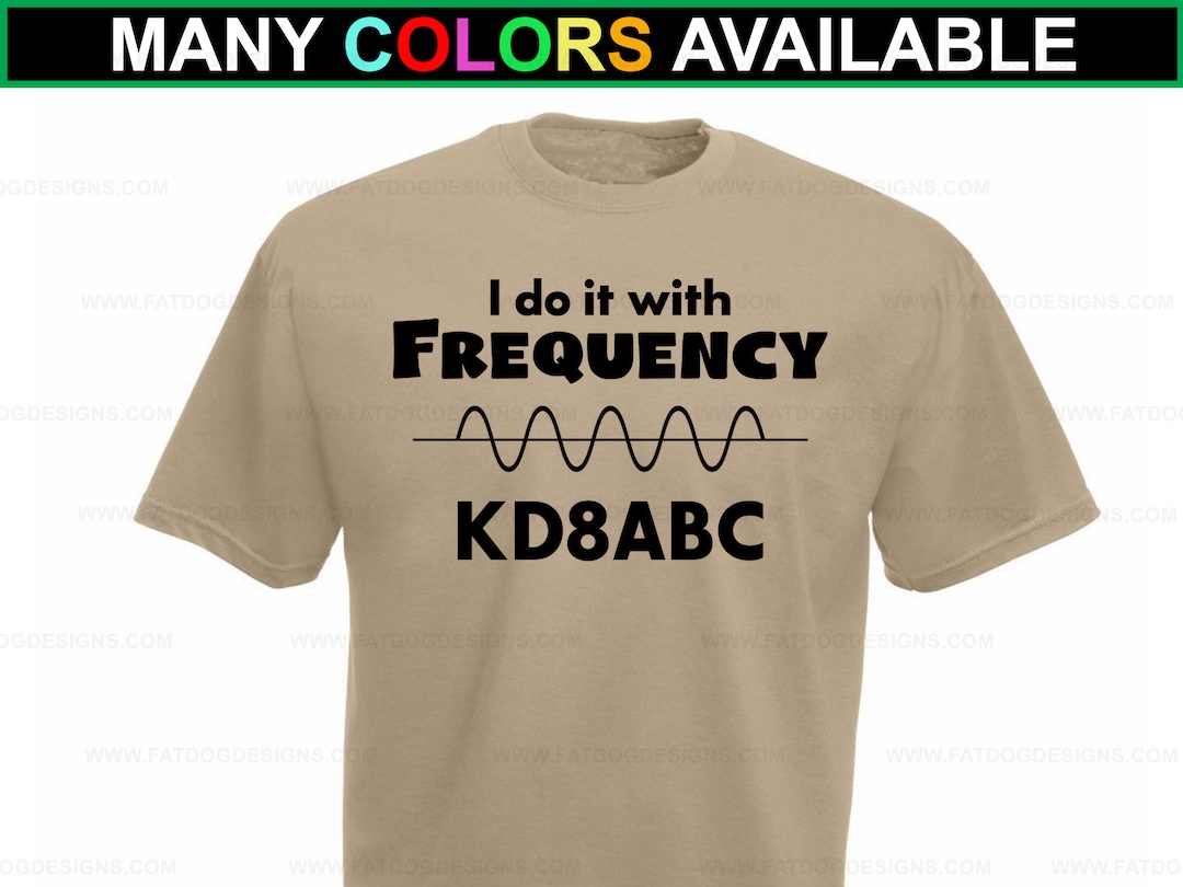 Ham Radio Amateur Radio Custom Call Sign Do It With Frequency Short ...