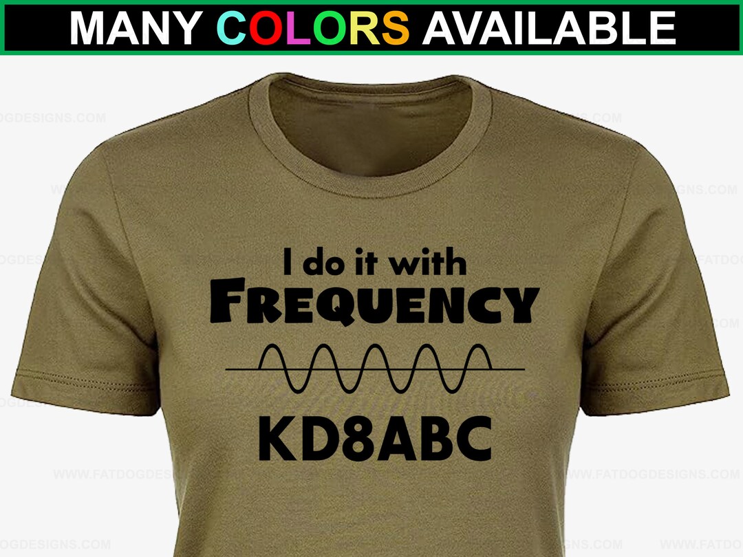 Ham Radio Amateur Radio Custom Call Sign Do It With Frequency Custom ...