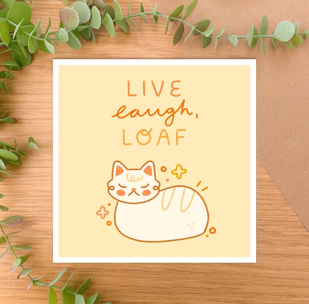 Live, Laugh, Loaf - Square Art Print | Digital Art, Hand Drawn ...