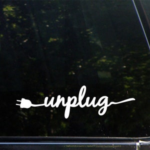 Unplug- Decal for Cars-window Decal | White | 8.75" Inch - Etsy