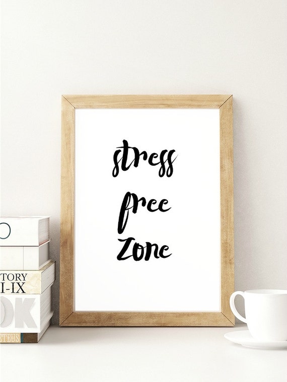 Printable WISE Wordsstress Free Zone Wall Art | Etsy