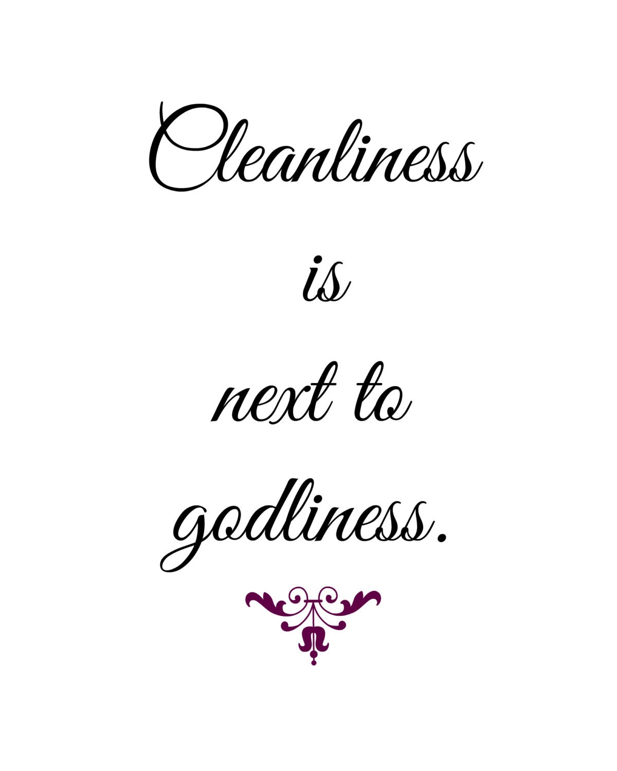 Proverb Cleanliness is Next to Godliness Motivational - Etsy UK