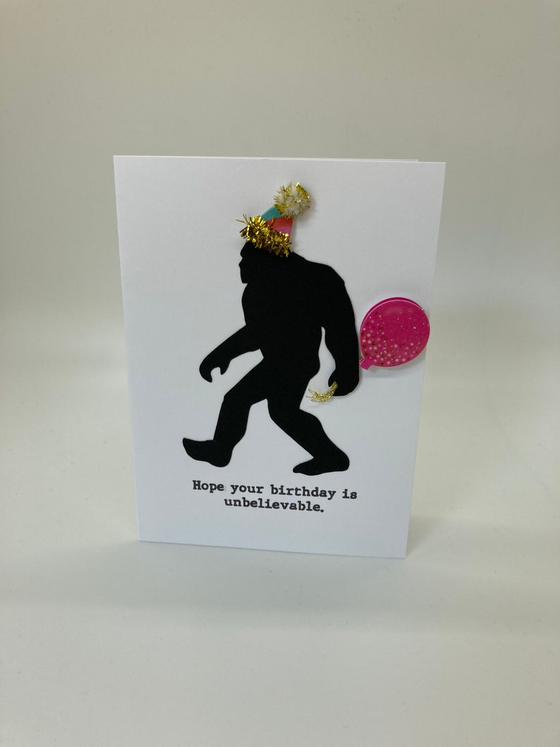 Handmade Hope Your Birthday is Unbelievable Sasquatch Birthday Card - Etsy