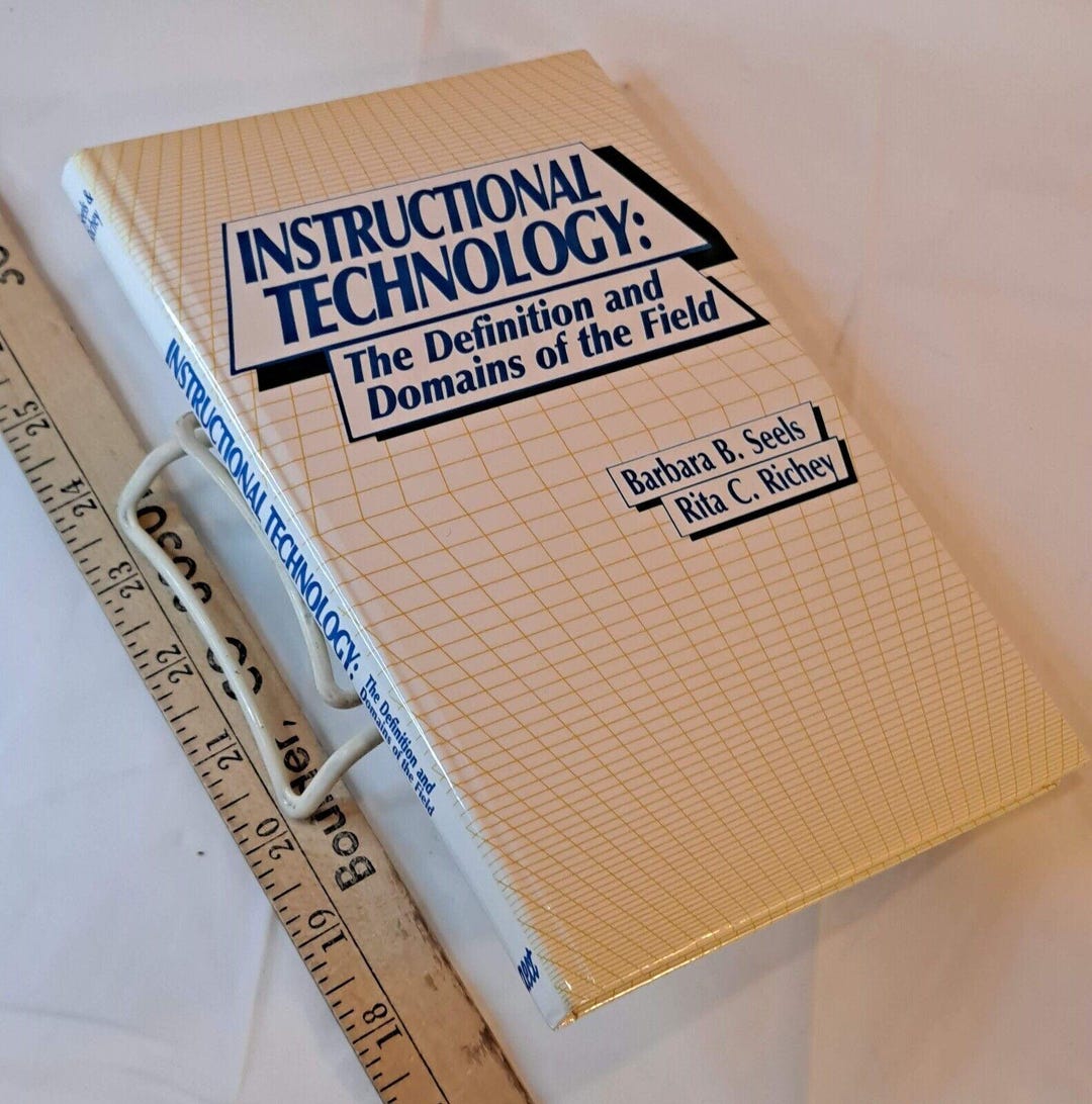 Instructional Technology : Definition and Domains of the Field by Seels ...
