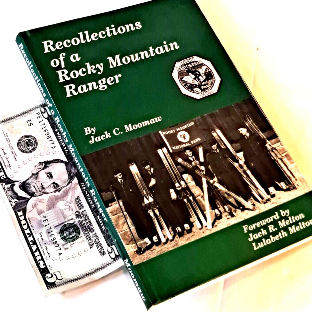 Recollections of a Rocky Mountain Ranger by Jack C. Moomaw -1994 ...