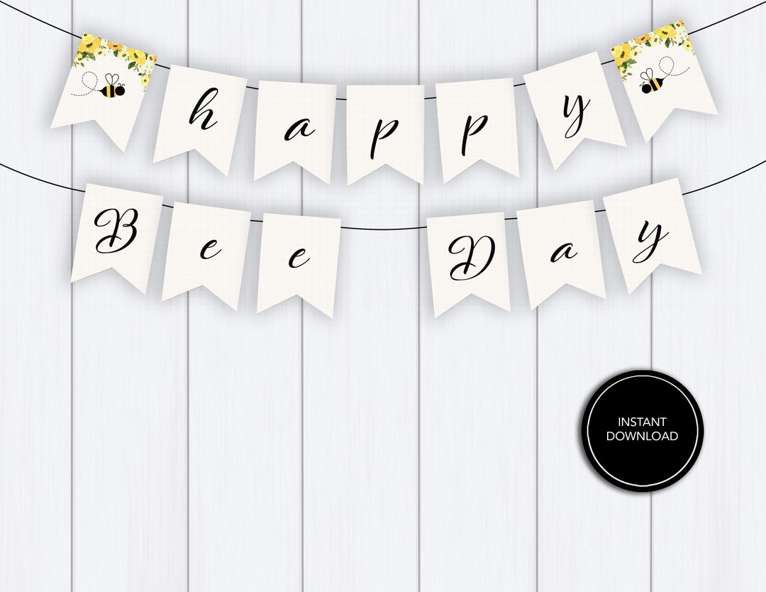 Bee Day Banner Printable Digital Download: happy BEE Day Banner With ...