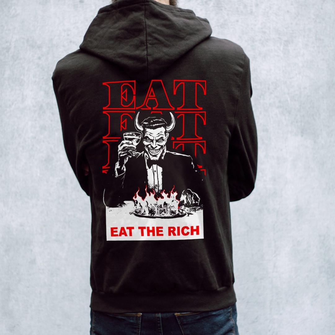 Eat the Rich Hoodie, Social Activism Hoodie, Anarchy Hoodie, Liberal ...