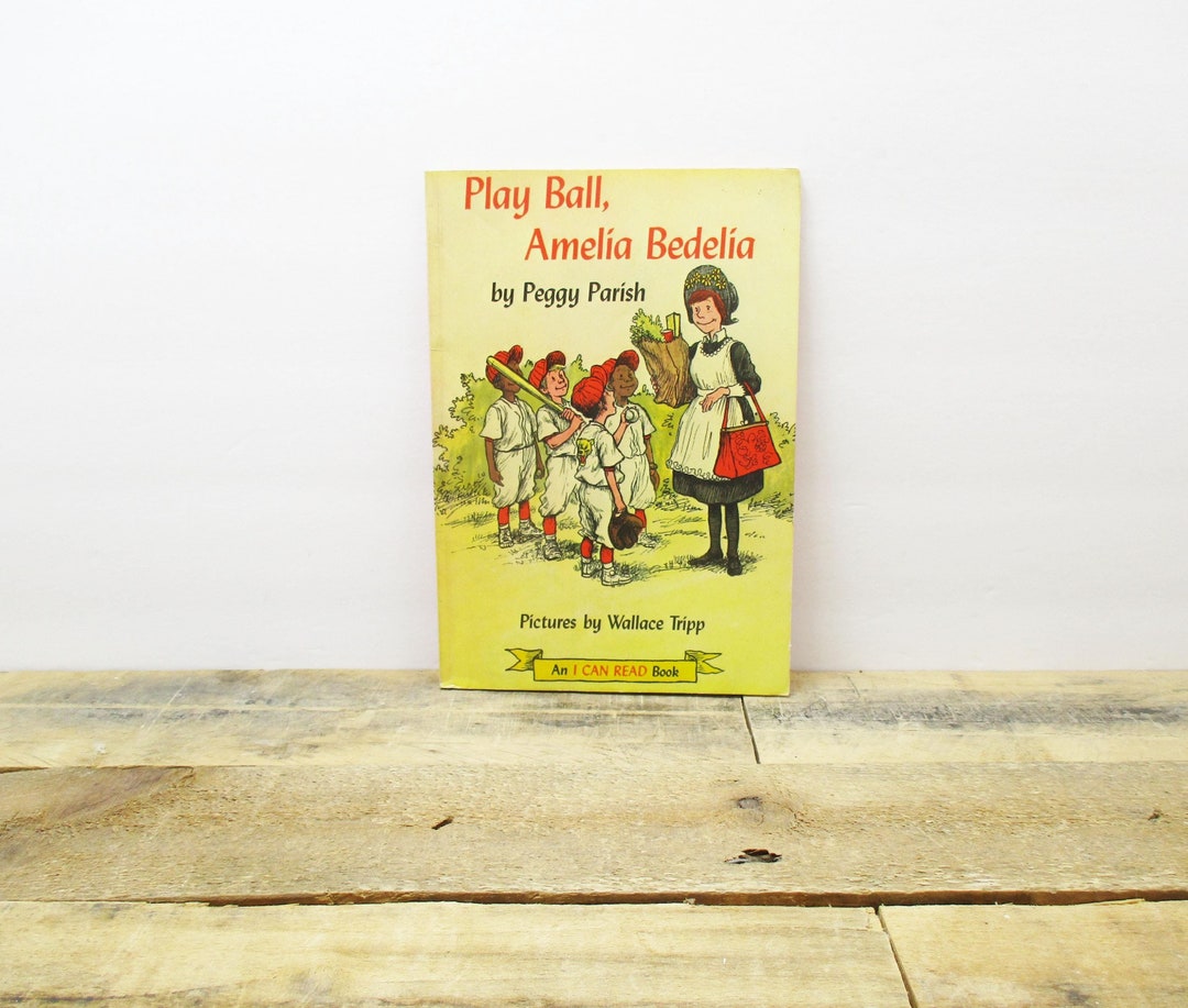 Play Ball, Amelia Bedelia by Peggy Parish, With Pictures by Wallace ...
