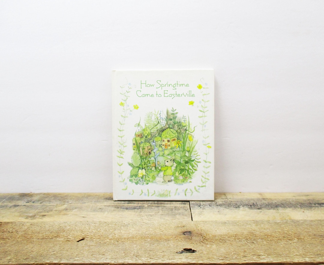 1970s Easter Book - How Springtime Came to Easterville by Gail Mahan ...