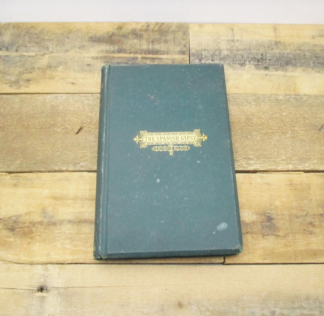 1881 - the Spanish Gypsy: A Poem by George Eliot - Etsy
