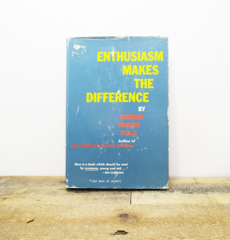 1967 Enthusiasm Makes the Difference by Norman Vincent Peale | Vintage ...