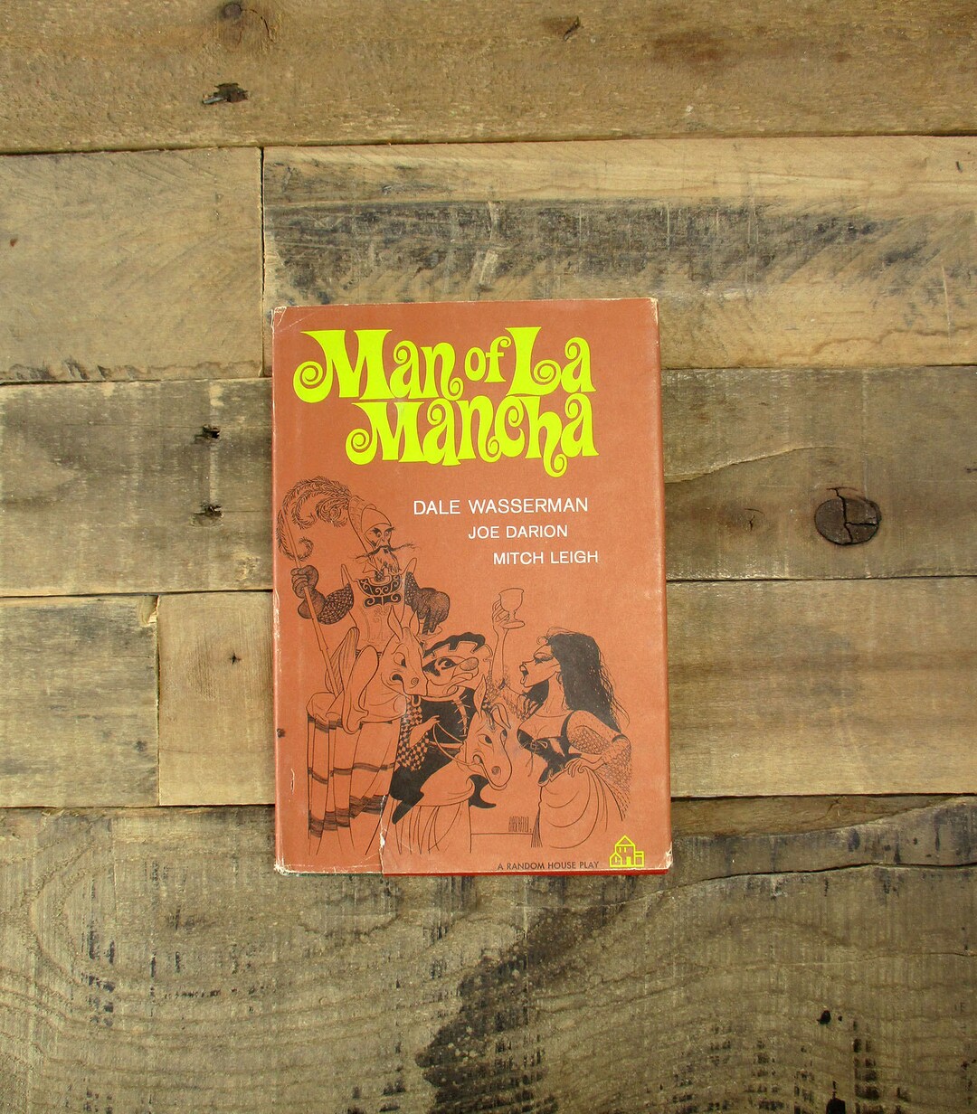 1966 FIRST EDITION - Man of La Mancha by Dale Wasserman. Includes Lines ...