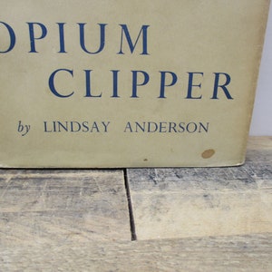 A Cruise in an Opium Clipper by Capt Lindsay Anderson - 1935 Hardcover ...