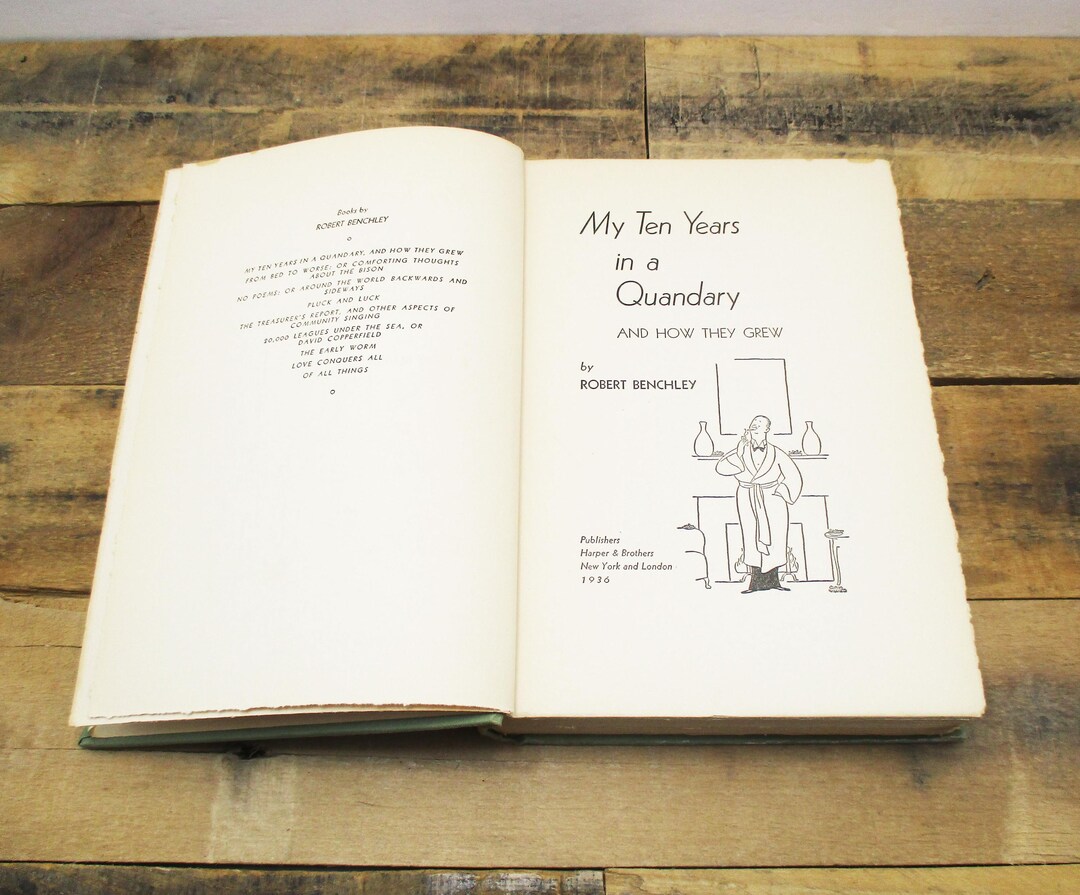 1936 - My Ten Years in A Quandary and How They Grew by Robert Benchley ...