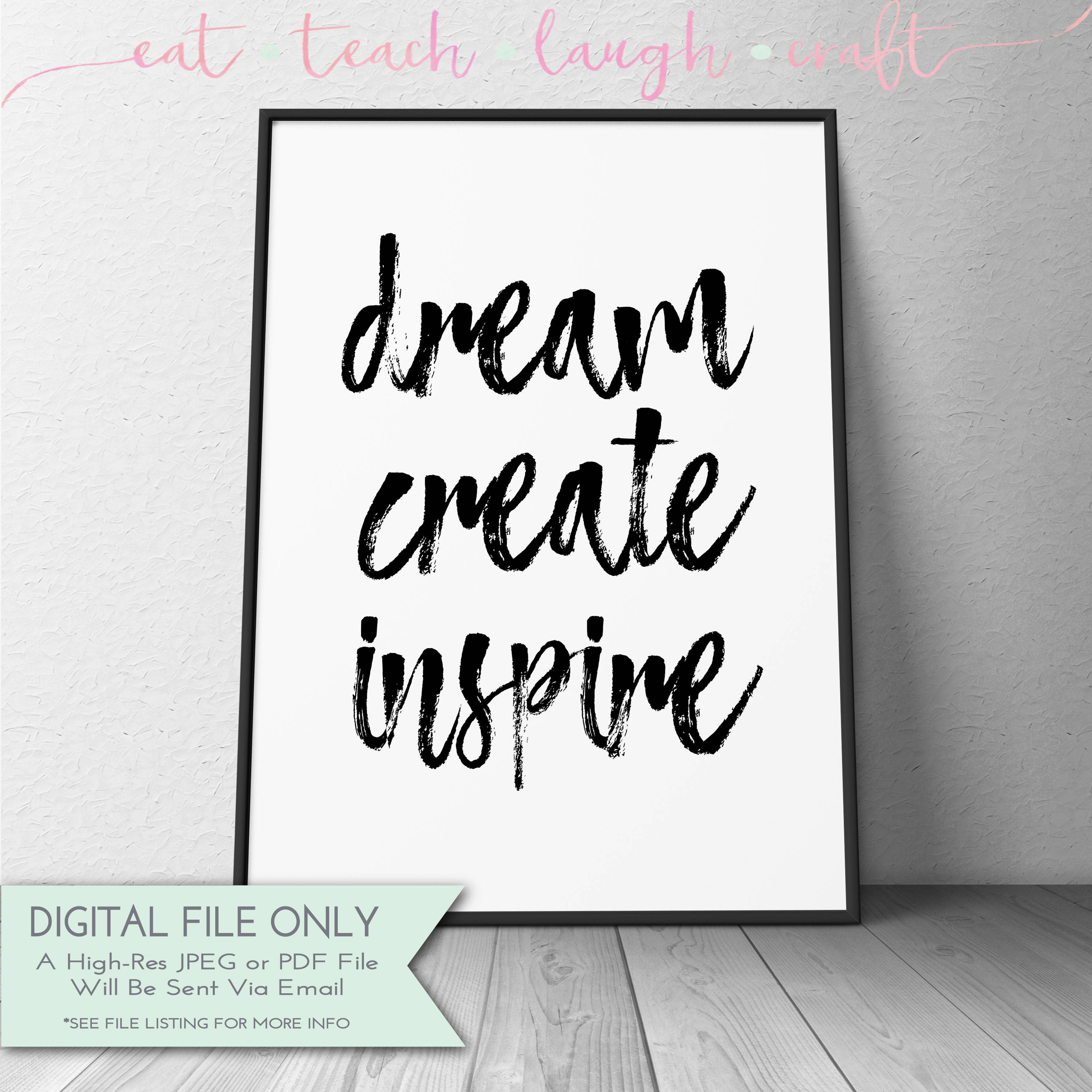 Dream Create Inspire Print Inspirational Printable | Etsy