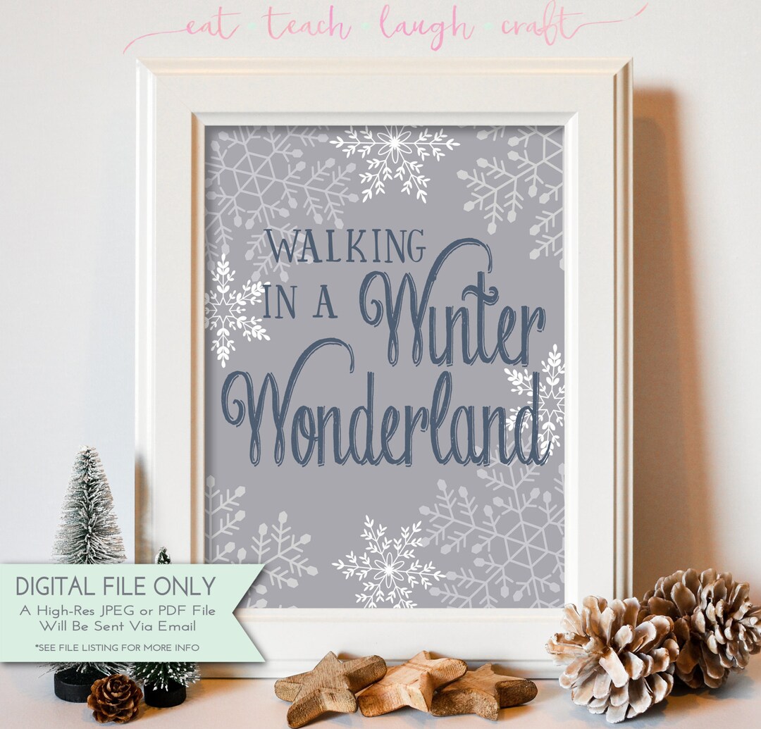 Walking in a Winter Wonderland- DIY Printable Sign - Winter Print ...