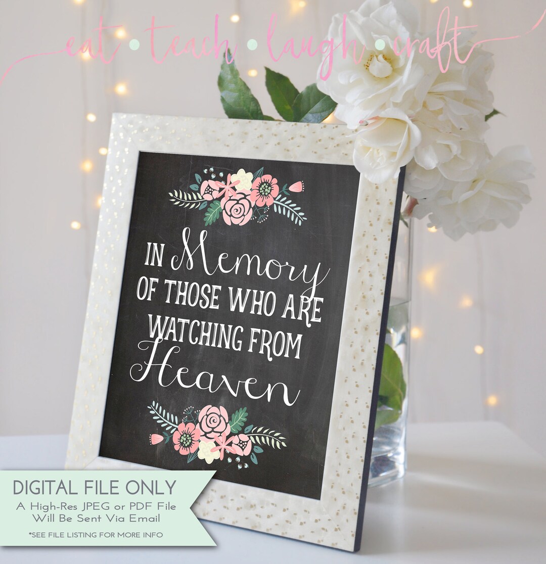 Heaven Wedding Sign - Chalkboard Wedding - in Memory of Those Who Are ...