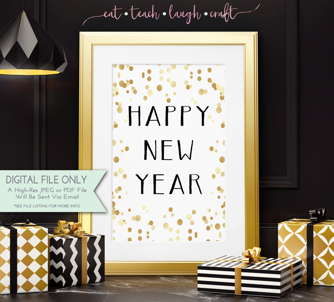 Happy New Year- DIY Printable Sign - New Year's Eve Print - Black and ...