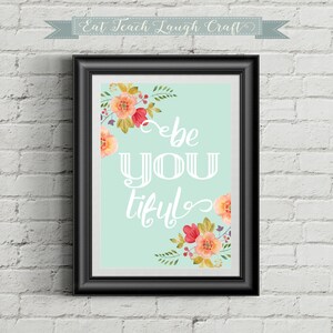 Beyoutiful - Printable Quote - Inspirational Quote - Typography Print ...
