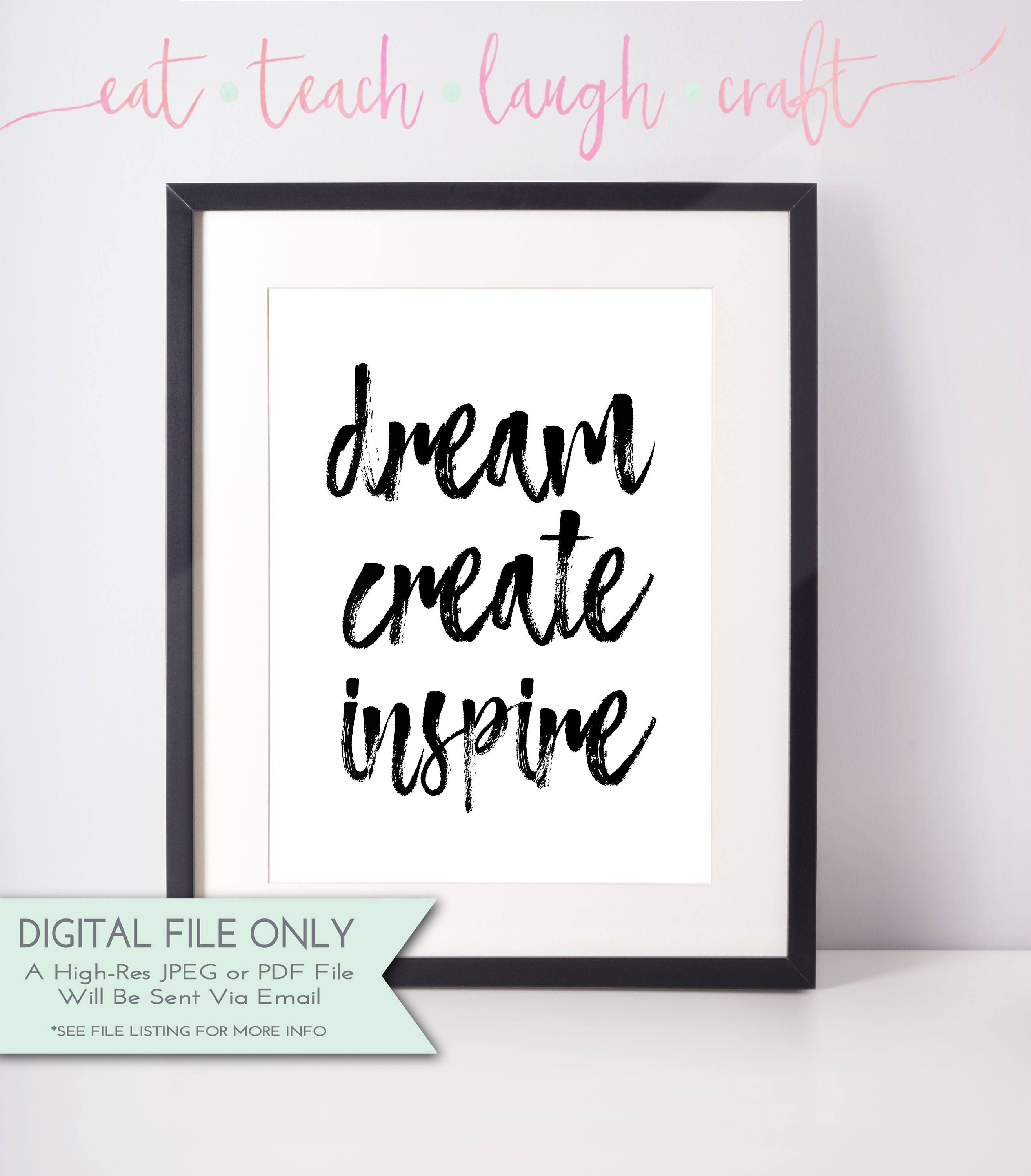 Dream Create Inspire Print Inspirational Printable | Etsy