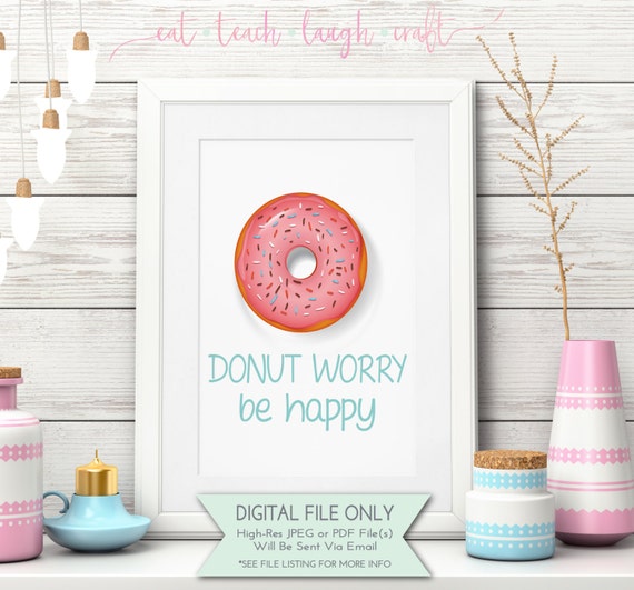 Donut Worry Be Happy DIY Printable Sign Kitchen Dining | Etsy