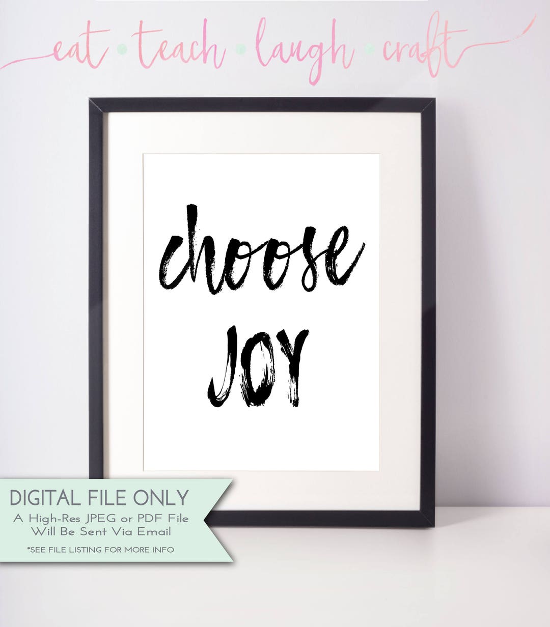 Choose Joy Print - Inspirational Printable - Motivational Quote ...