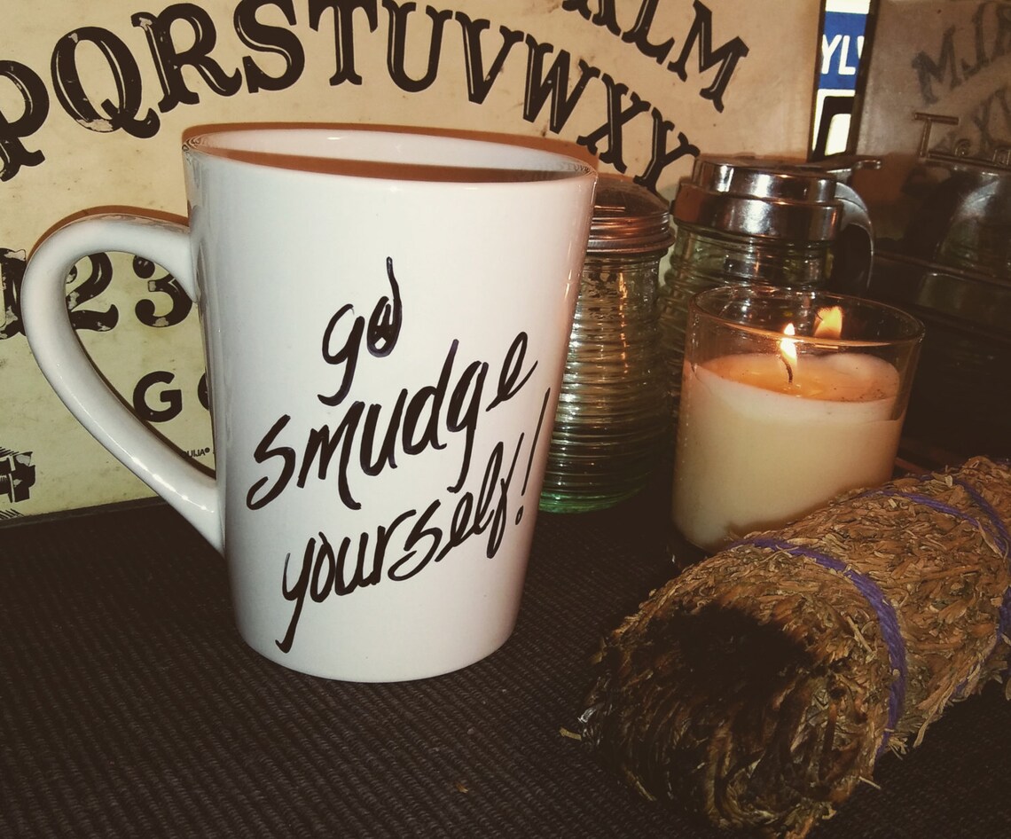 Go Smudge Yourself Handpainted Mug. Wiccan Mug Witches - Etsy